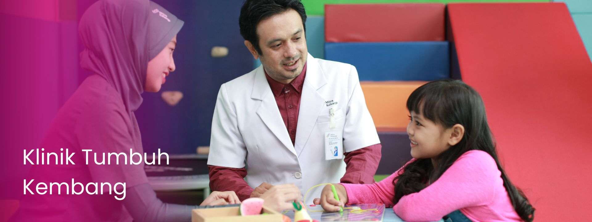 Women and Children Clinic - Mitra Keluarga